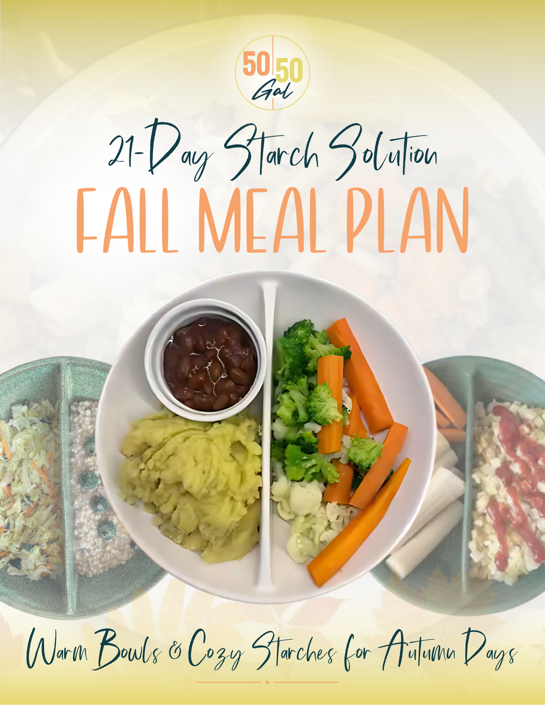 21-Day Starch Solution Fall Meal Plan – 5050 Gal